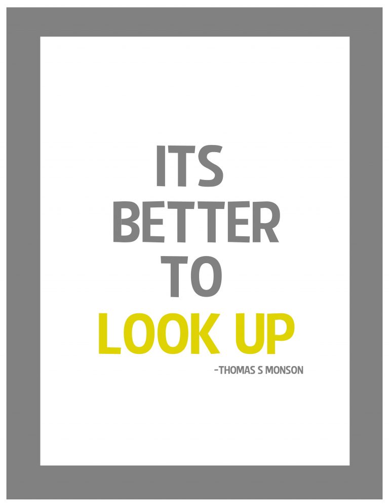 "It's Better to Look Up" Sign & Printable - Honeybear Lane