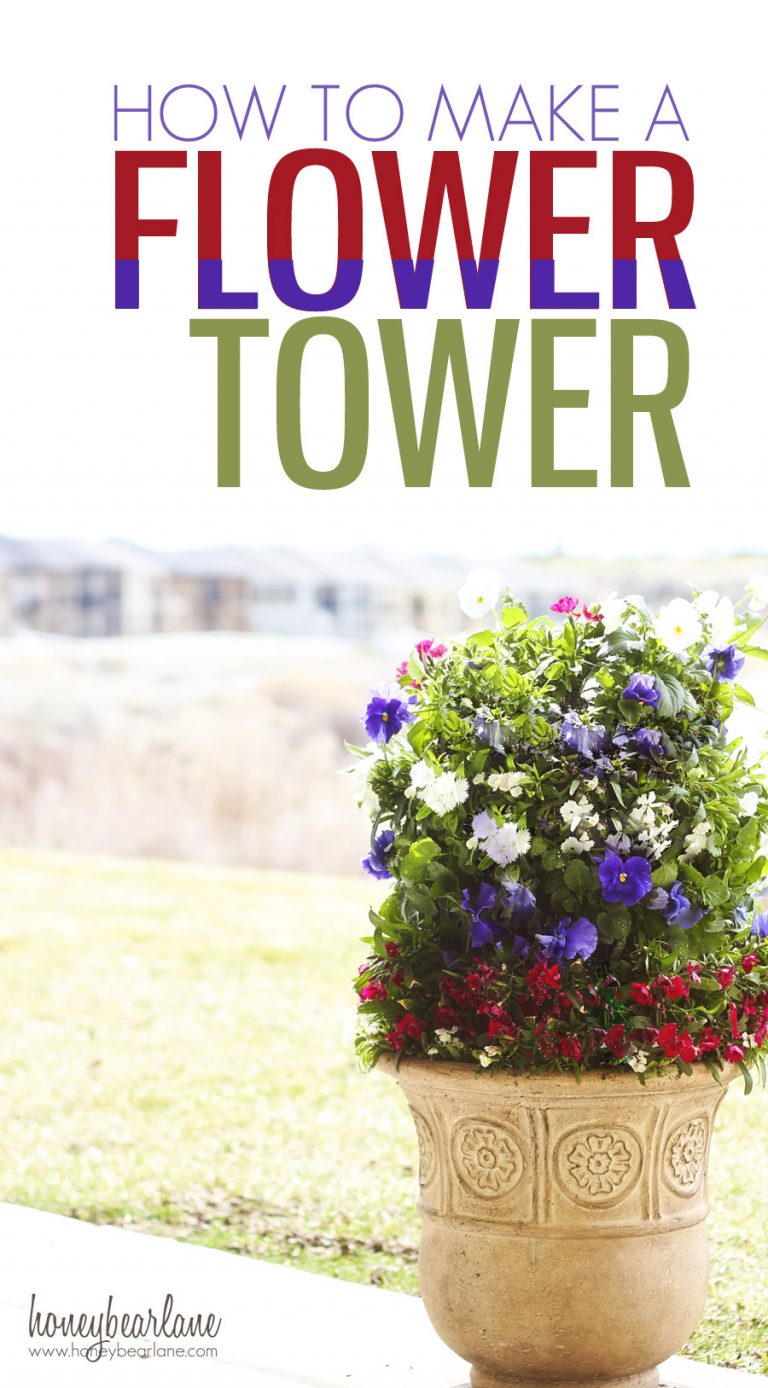 How to Make a Flower Tower - Honeybear Lane